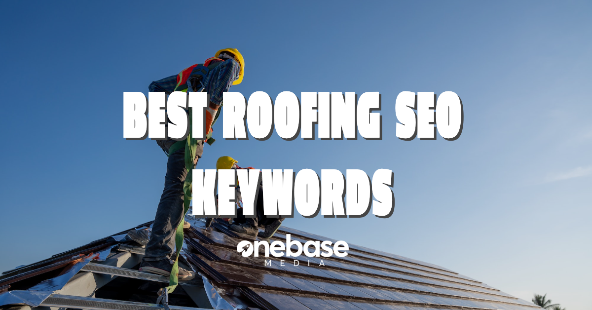Roofing SEO Keywords | 213 Most Searched Keywords In 2023
