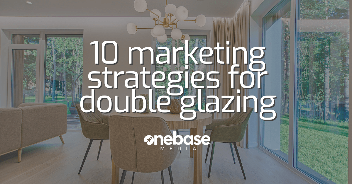 10 Ways To Generate Window Leads | Get More Glazing Leads