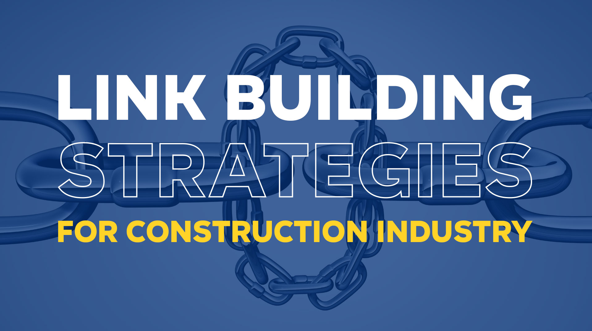 Link Building Strategies for Construction Companies